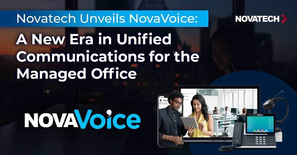 Novatech Unveils NovaVoice: A New Era in Unified Communications for the ...